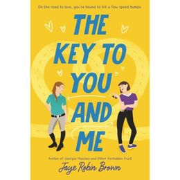 The Key to You and Me - Jaye Robin Brown, Gebunden