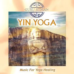 Yin Yoga-Music For Yoga Healing - Guru Atman. (CD)