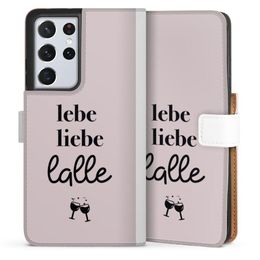 DeinDesign Handyhülle Lebe liebe lalle, Samsung Galaxy S21 Ultra 5G Hülle Handy Flip Case Wallet Cover