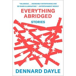 Abrams & Chronicle Books Everything Abridged - Dennard Dayle, Kartoniert (TB)