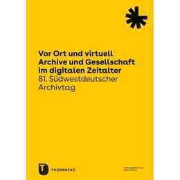 Vor Ort und virtuell. Archive und Gesellschaft im digitalen Zeitalter, Taschenbuch