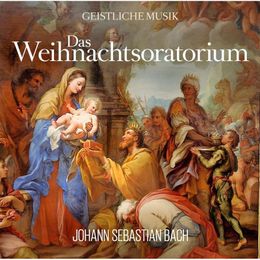 ZYX Music Das Weihnachtsoratorium Von Johann Sebastian Bach - Johann Sebastian Bach. (CD)