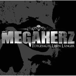 Totgesagte leben länger - Megaherz. (CD)
