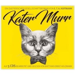 ZYX Music Die Abenteuer des Kater Murr, 5 Audio-CDs - E. T. A. Hoffmann (Hörbuch)