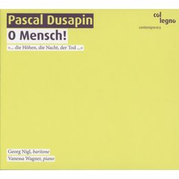 O Mensch! - Georg Nigl, Vanessa Wagner. (CD)