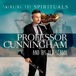 ZYX Music Swinging The Spirituals - Professor Cunningham And His Old School. (CD)
