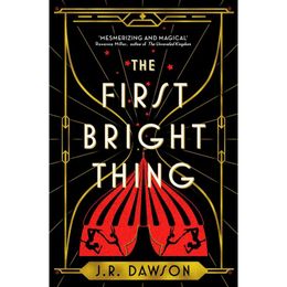 Pan Macmillan The First Bright Thing - J. R. Dawson, Kartoniert (TB)