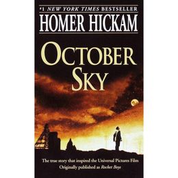 Random House Publishing Group October Sky - Homer Hickam, Taschenbuch