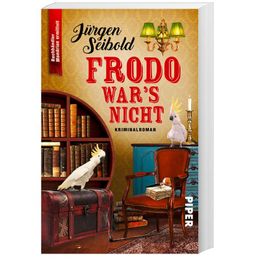 PIPER Frodo war's nicht / Lesen auf eigene Gefahr Bd.3 - Jürgen Seibold, Taschenbuch