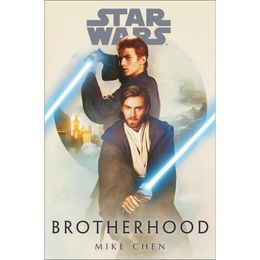 Star Wars: Brotherhood - Mike Chen, Kartoniert (TB)