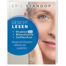 Gesichtlesen - Vitamine, Mineralstoffe und Stoffwechsel - Mangel und Schwächen erkennen und ausgleichen - Eric Standop, Kartoniert (TB)