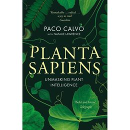 Planta Sapiens - Paco Calvo, Natalie Lawrence, Taschenbuch