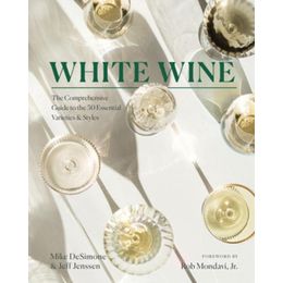 White Wine - Mike Desimone, Jeff Jenssen, Rob Mondavi Jr., Gebunden