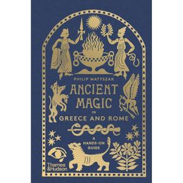 Thames & Hudson Ancient Magic in Greece and Rome - Philip Matyszak, Gebunden