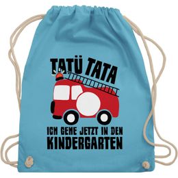 Shirtracer Turnbeutel Tatü Tata Ich gehe jetzt in den Kindergarten