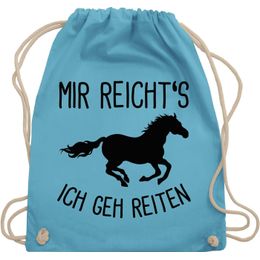 Shirtracer Turnbeutel Mir reichts ich geh Reiten mit Pferd