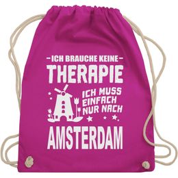 Shirtracer Turnbeutel Ich brauche keine Therapie Ich muss einfach nur nach Amsterdam