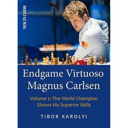 Endgame Virtuoso Magnus Carlsen Volume 2 - Tibor Karolyi, Kartoniert (TB)