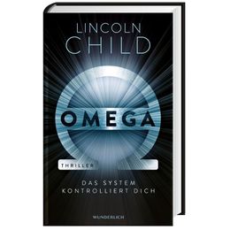 Wunderlich Omega / Jeremy Logan Bd.6 - Lincoln Child, Gebunden