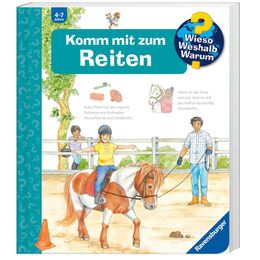 RAVENSBURGER VERLAG Wieso? Weshalb? Warum?, Band 73: Komm mit zum Reiten - Andrea Erne, Pappband