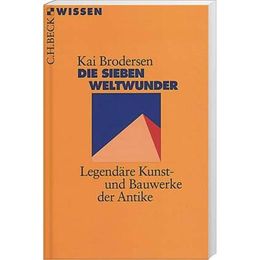 Beck Die Sieben Weltwunder - Kai Brodersen, Taschenbuch