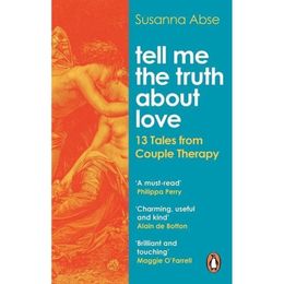 Random House Publishing Group Tell Me the Truth About Love - Susanna Abse, Kartoniert (TB)