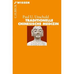 Beck Traditionelle Chinesische Medizin - Paul U. Unschuld, Taschenbuch