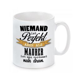 Herzbotschaft Tasse Kaffeebecher mit Motiv Niemand ist perfekt Maurer