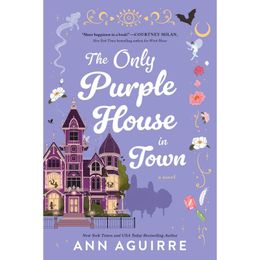 The Only Purple House in Town - Ann Aguirre, Taschenbuch
