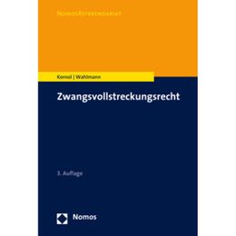 Nomos Zwangsvollstreckungsrecht - Malte Kornol, Carsten Wahlmann, Kartoniert (TB)