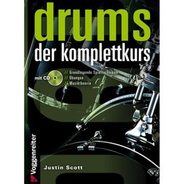 Voggenreiter Drums. Der Komplettkurs, m. Audio-CD - Justin Scott, Gebunden