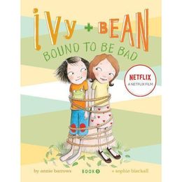 Abrams & Chronicle Books Ivy and Bean Bound to Be Bad - Annie Barrows, Taschenbuch