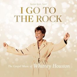 I Go To The Rock: The Gospel Music Of Whitney Hous - Whitney Houston. (CD)