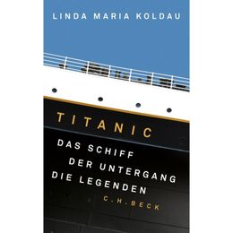 Beck Titanic - Linda Maria Koldau, Gebunden
