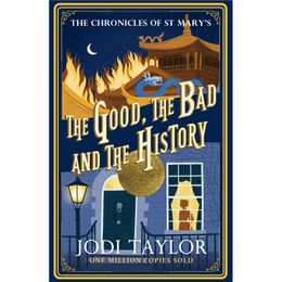 Headline The Good, The Bad and The History - Jodi Taylor, Taschenbuch