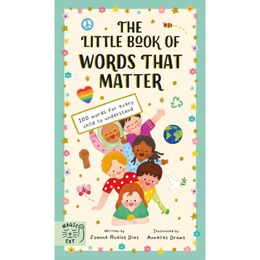 Abrams & Chronicle Books The Little Book of Words That Matter - Joanne Ruelos Diaz, Gebunden