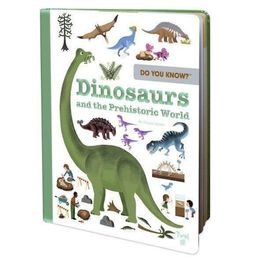 Abrams & Chronicle Books Do You Know?: Dinosaurs and the Prehistoric World - Pascale Hedelin, Gebunden