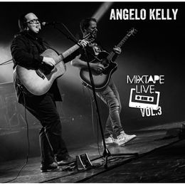Universal Mixtape Live Vol. 3 - Angelo Kelly. (CD)