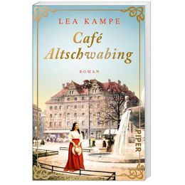 PIPER Café Altschwabing / Cafés, die Geschichte schreiben Bd.2 - Lea Kampe, Taschenbuch