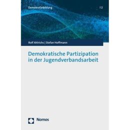 Nomos Demokratische Partizipation in der Jugendverbandsarbeit - Rolf Ahlrichs, Stefan Hoffmann, Kartoniert (TB)