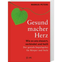 Gesundmacher Herz - Markus Peters, Kartoniert (TB)