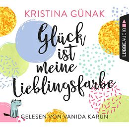 Bastei Lübbe Glück ist meine Lieblingsfarbe, 6CDs - Kristina Günak (Hörbuch)