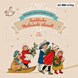 Fröhliche Weihnacht überall, CD - Heinrich Heine, Matthias Claudius, Joachim Ringelnatz (Hörbuch)