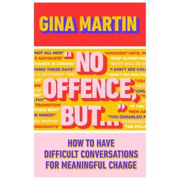 Random House Publishing Group "No Offence, But..." - Gina Martin, Gebunden