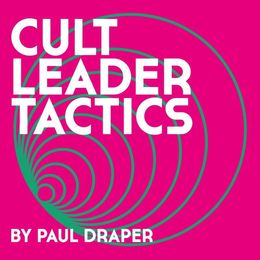 Cult Leader Tactics (Digipak) - Paul Draper. (CD)