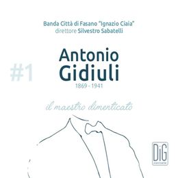 Il Maestro Dimenticato - Sabatelli, Banda Città di Fasano-Ignazio Ciaia. (CD)