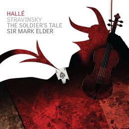 The Soldiers Tale - Mark Elder, Musicians of the Hallé. (CD)