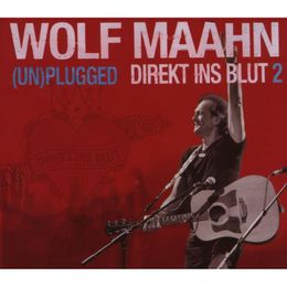 Libero Direkt ins Blut 2 - (Un)Plugged - Wolf Maahn. (CD)