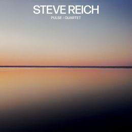 NONESUCH Pulse/Quartet - Steve Reich. (CD)