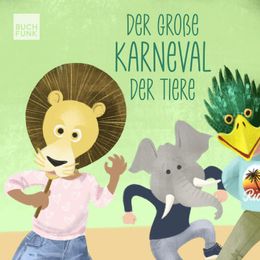 Der große Karneval der Tiere - Camille Saint-Saëns, Timo Klein (Hörbuch)